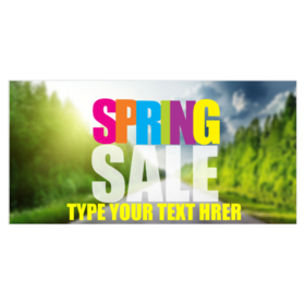 Spring Sale Banners From $9.00!