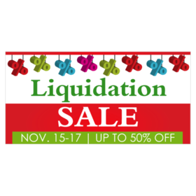 Liquidation Sale Banners From $9.00