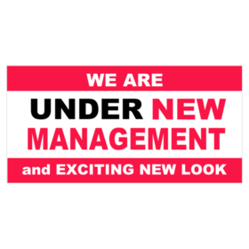 Under New Management Vinyl Banners
