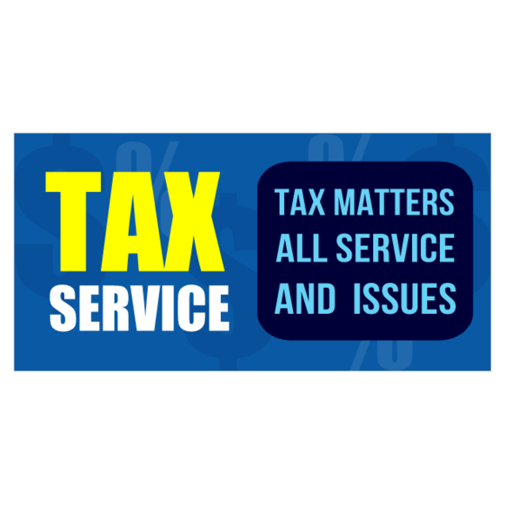 Tax Service Signs For Custom Tax Banners