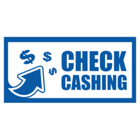 Check Cash Signs To Create Check Cashing Banners