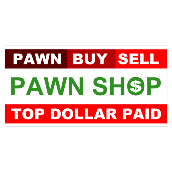 Pawn Signs To Create Pawn Shop Banners
