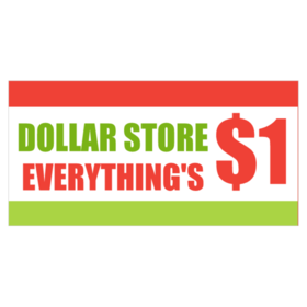 Custom Dollar Store Retail Banners for Store Advertising