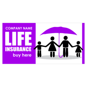 Custom Life Insurance Banners | Printastic.com