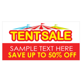 Tent Sale Banners from $9.00!