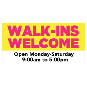 Walk-Ins Welcome Banners for Retail, Restaurants, and Spas