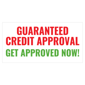 Guaranteed Credit Approval Banners | Printastic