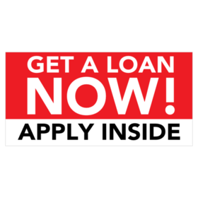 Loans Banner and Signs